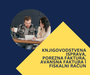 Knjigovodstvena isprava, porezna i avansna faktura i fiskalni račun